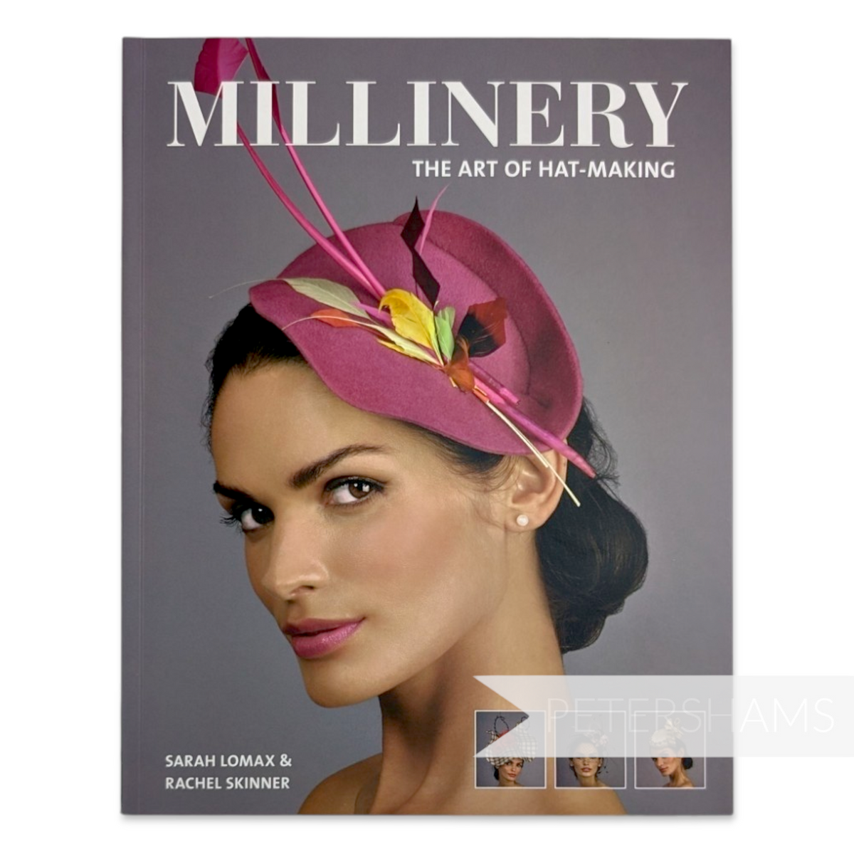 Millinery: The Art of Hat-Making Book by Sarah Lomax and Rachel Skinne ...